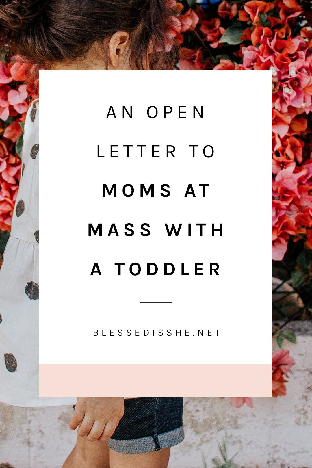 An Open Letter to Moms at Mass with a Toddler | Blessed is She ...