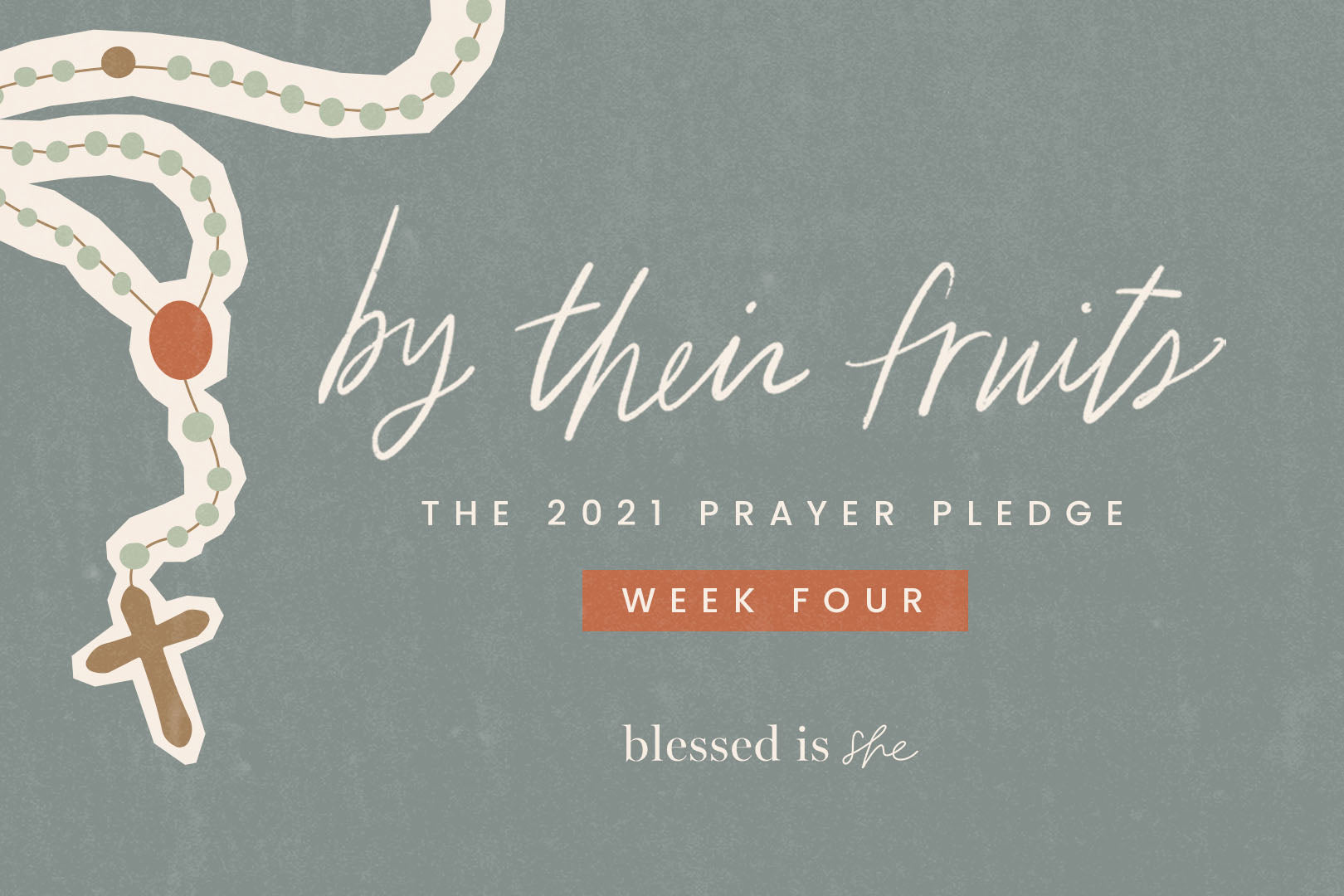 By Their Fruits: The 2021 Prayer Pledge // Day 24 | Blessed is She ...