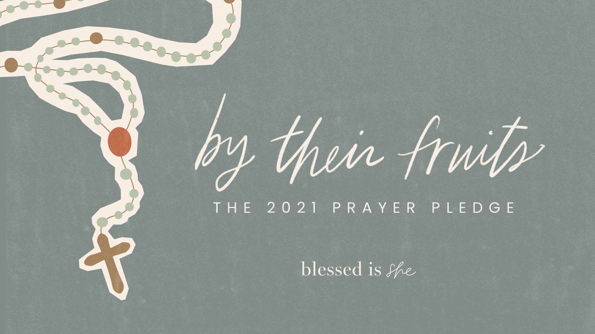 By Their Fruits: The 2021 Prayer Pledge // Day 31 | Blessed is She ...