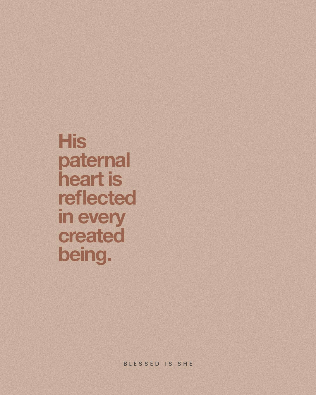 Live In The Creator S Masterpiece Blessed Is She