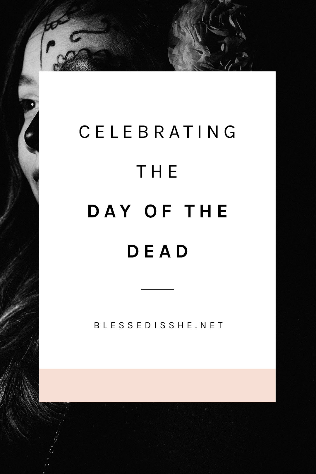 Remember Me: Celebrating the Day of the Dead as a Catholic - Blessed Is She