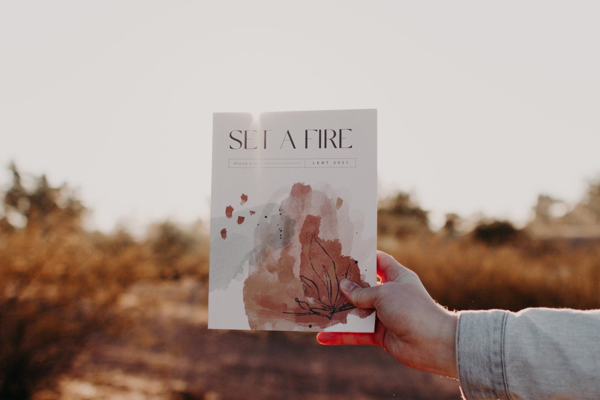 Set a Fire: Praying through Lent with the BIS Sisterhood | Blessed is ...