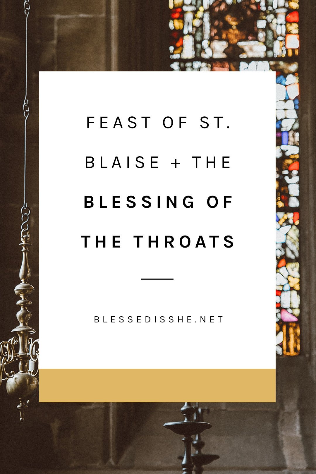 The Feast of St. Blaise + the Blessing of the Throats | Blessed is She ...