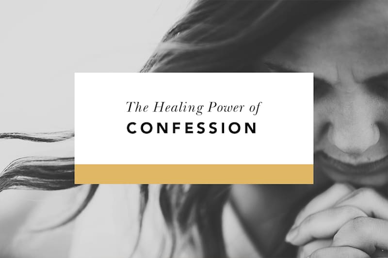 The Healing Power of Confession in My Life | Blessed is She - Blessed ...