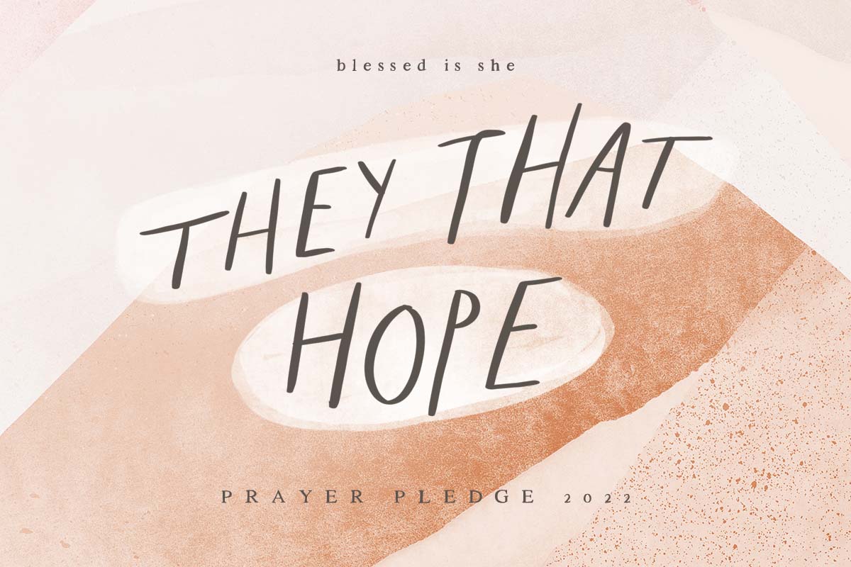 They That Hope: The 2022 Prayer Pledge // Day 31 | Blessed is She ...